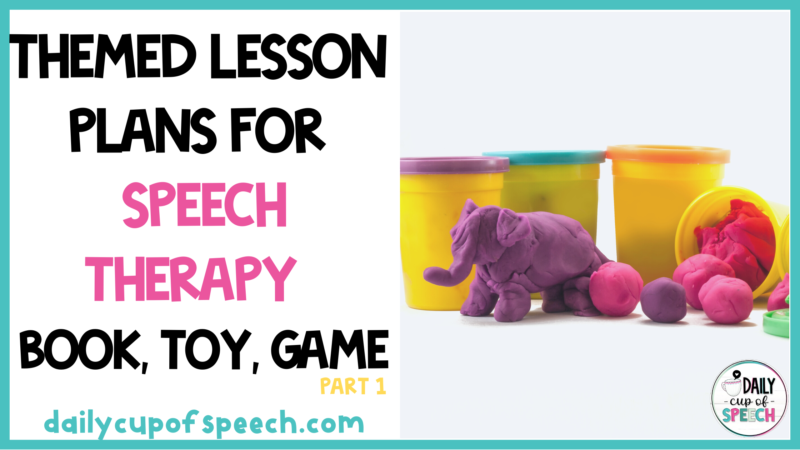 Using Toys, Books, Games For Speech Therapy Lesson Plans » Daily Cup of ...